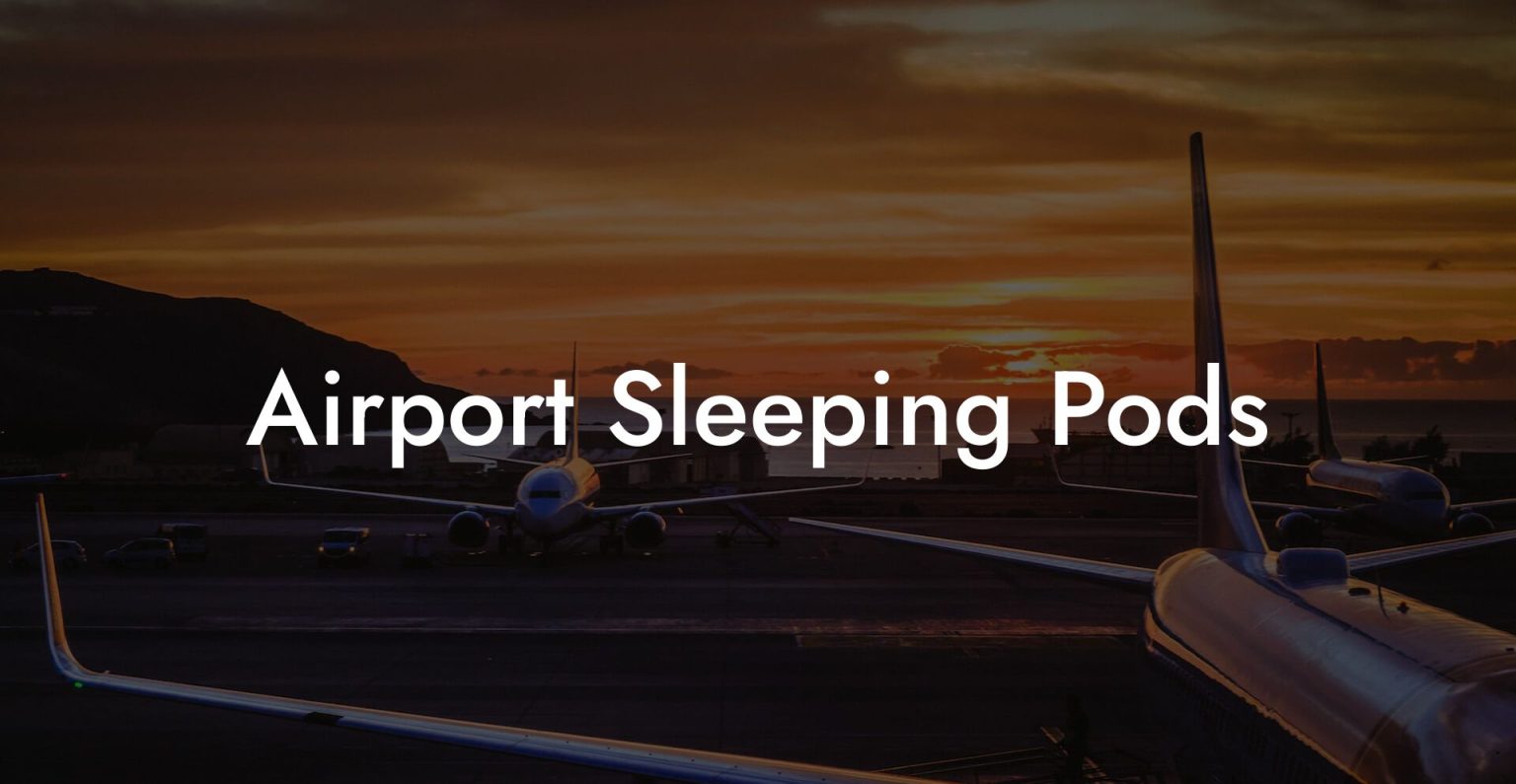 Airport Sleeping Pods - Airports Sleeping Pods