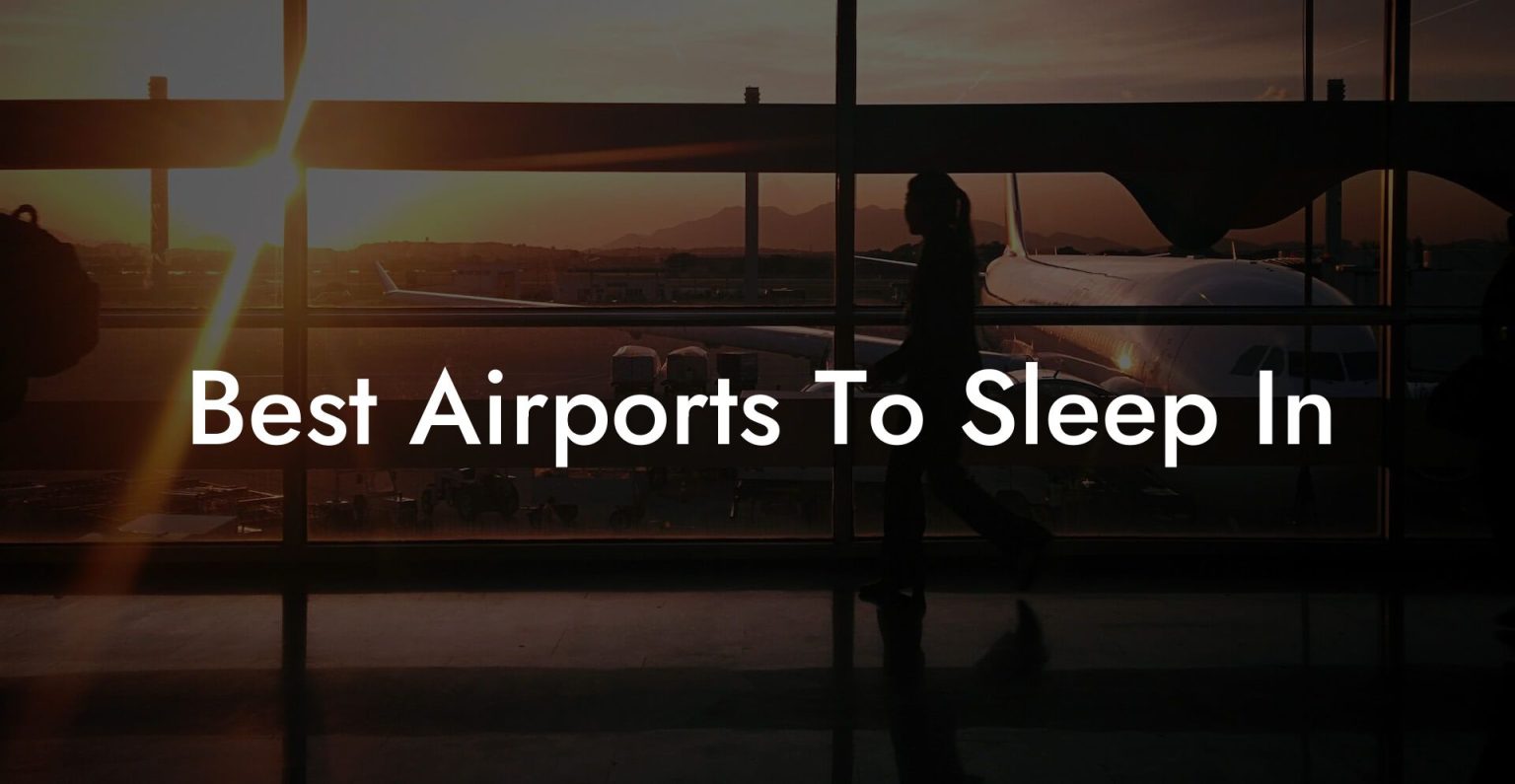 Best Airports To Sleep In - Airports Sleeping Pods