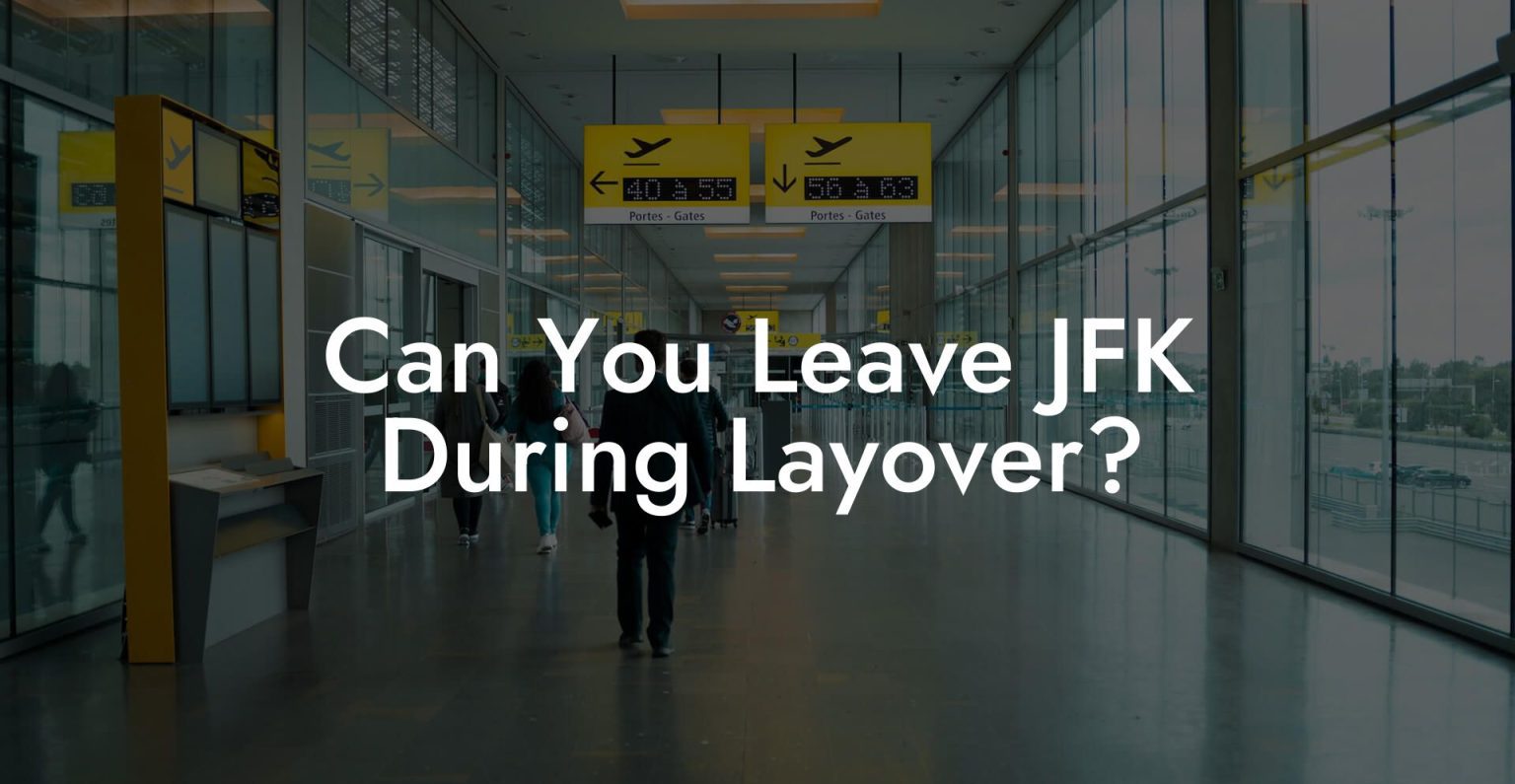 Can You Leave JFK During Layover? - Airports Sleeping Pods