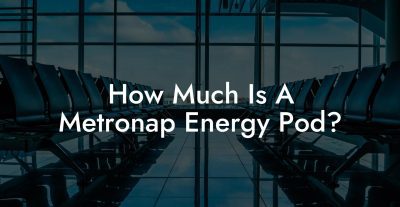 How Much Is A Metronap Energy Pod? - Airports Sleeping Pods